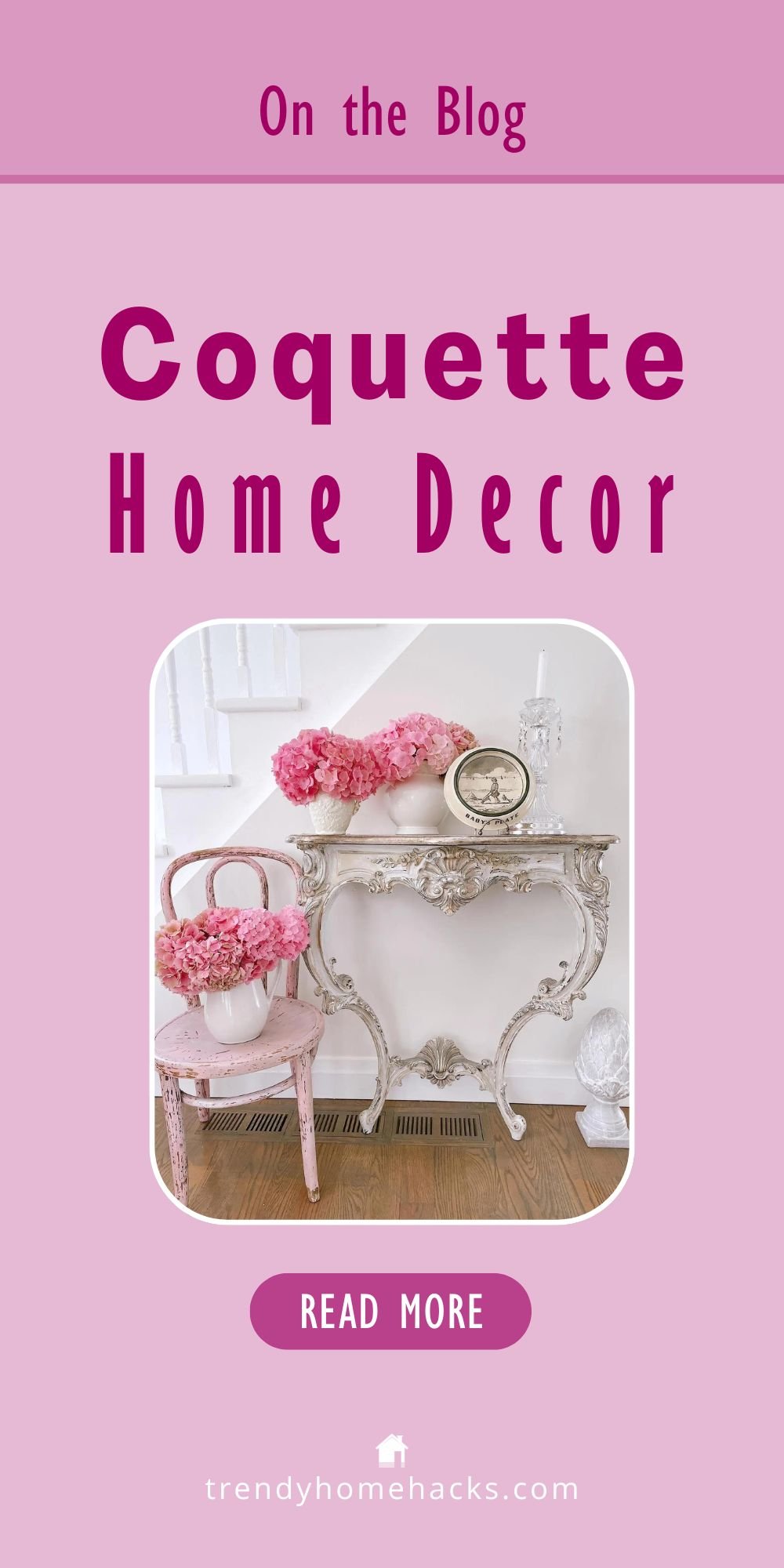 Coquette Decor: How To Create A Romantic And Elegant Home